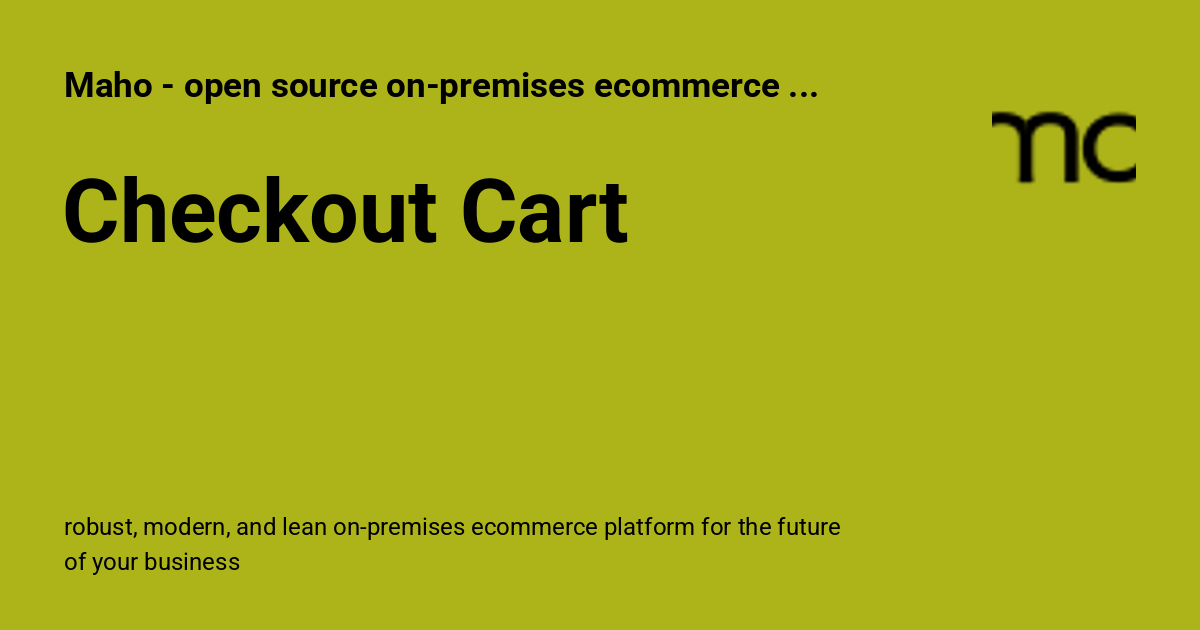 Checkout Cart - Maho - open source on-premises ecommerce platform