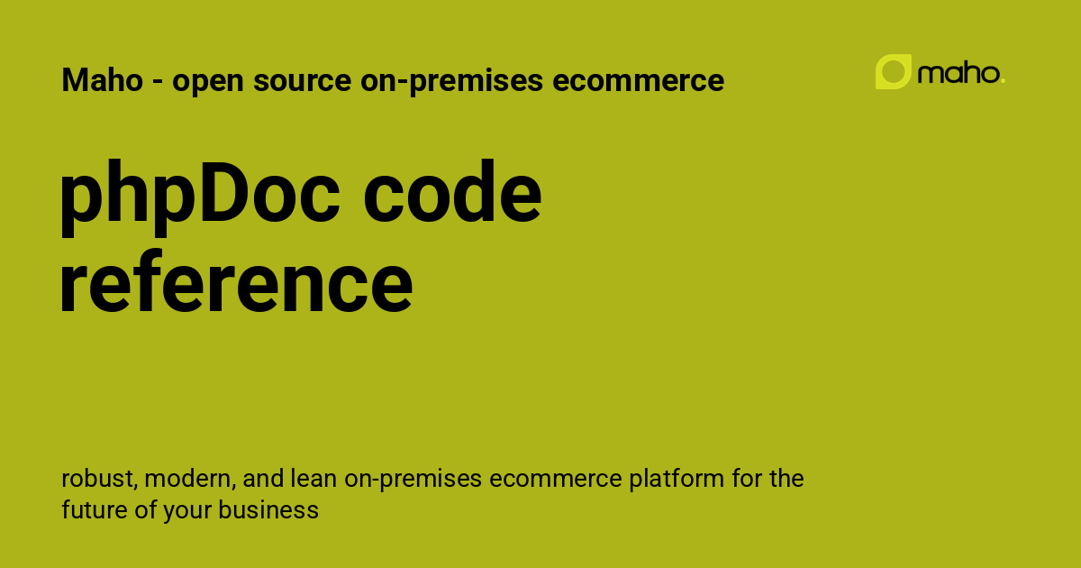 Phpdoc Code Reference Maho Open Source On Premises Ecommerce Platform