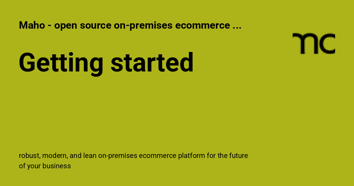 Getting started - Maho - open source on-premises ecommerce platform